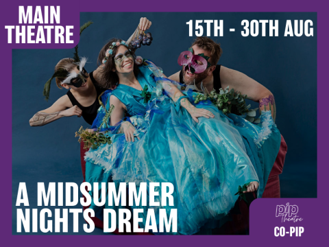 What’s On | PIP Theatre